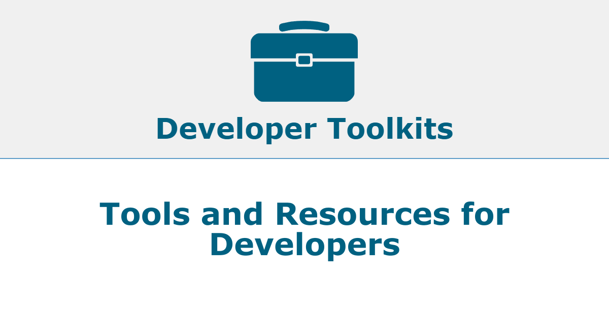 Tools and Resources for Developers